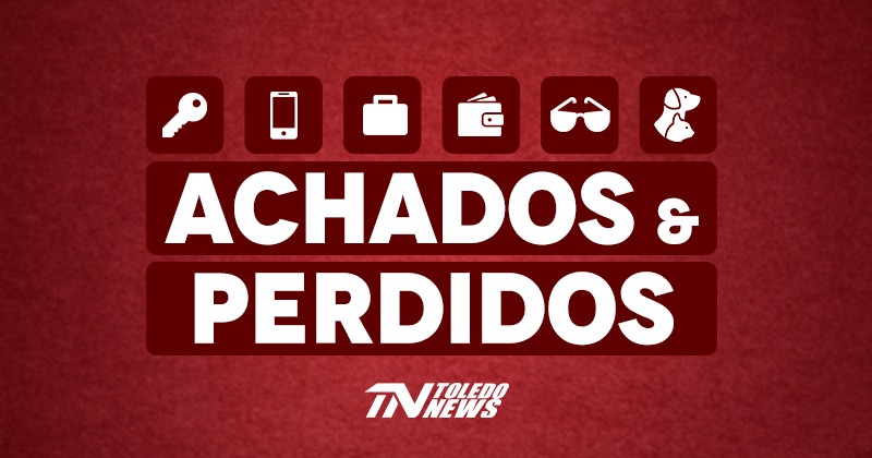 Achados e Perdidos | Toledo News
