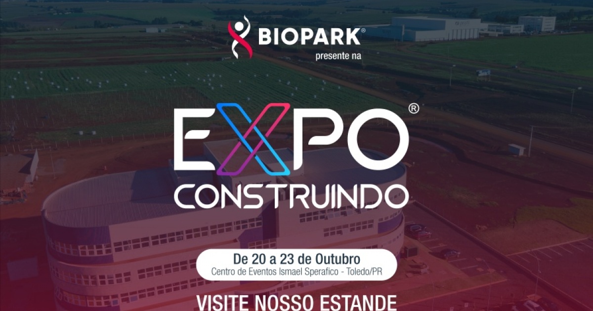 Biopark estará na ExpoConstruindo em Toledo