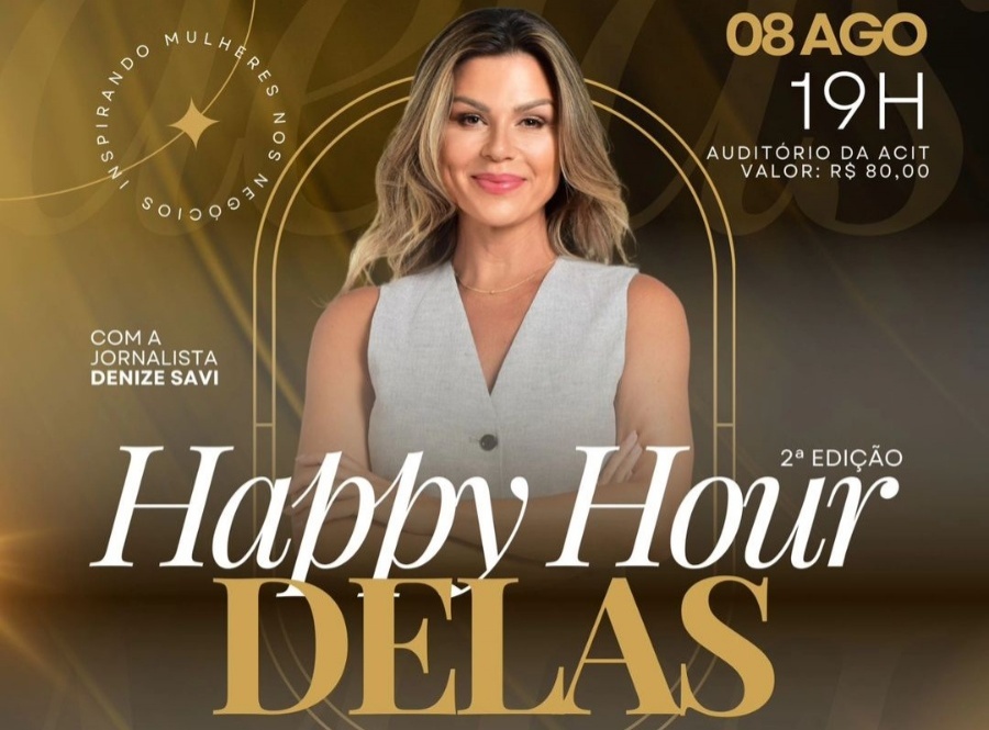 Núcleo da Mulher Empresária promove o evento Happy ‘Hour Delas’ com a ...
