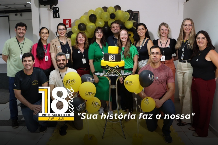 UTFPR Campus Toledo celebra os 18 anos com evento especial